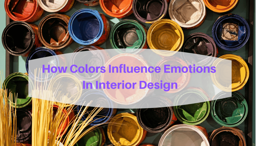 How Colors Influence Emotions In Interior Design - Home Vanities